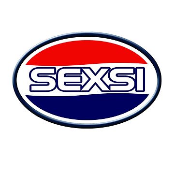 "SEXSI" Sticker for Sale by PopQueenThings | Redbubble