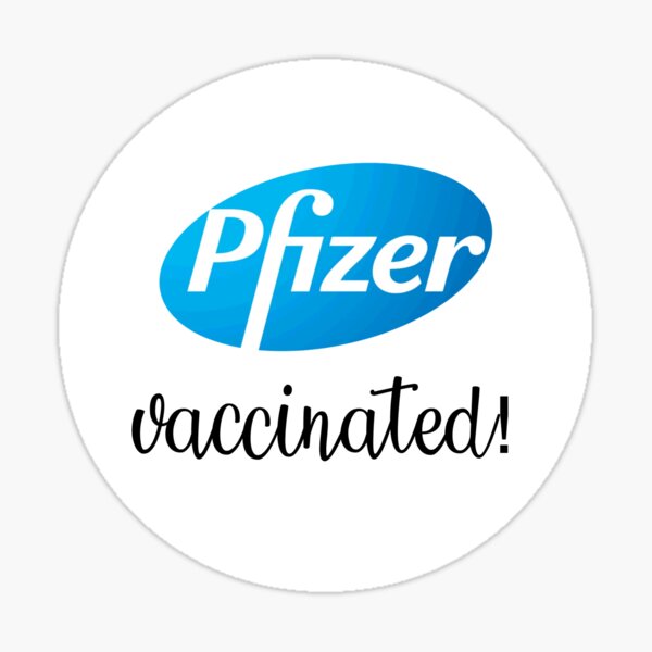 "Pfizer vaccinated" Sticker for Sale by IslaC38 | Redbubble