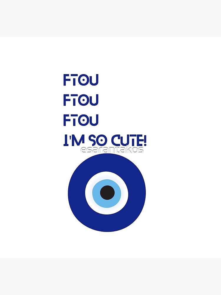 "Greek Evil Eye Ftou Ftou Ftou I'm so Cute" Art Board Print for Sale by ...