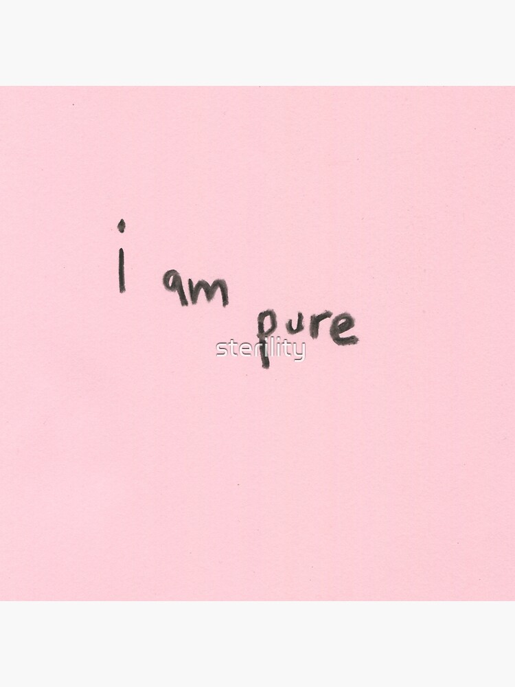 "i am pure (2016)" Sticker by sterility | Redbubble