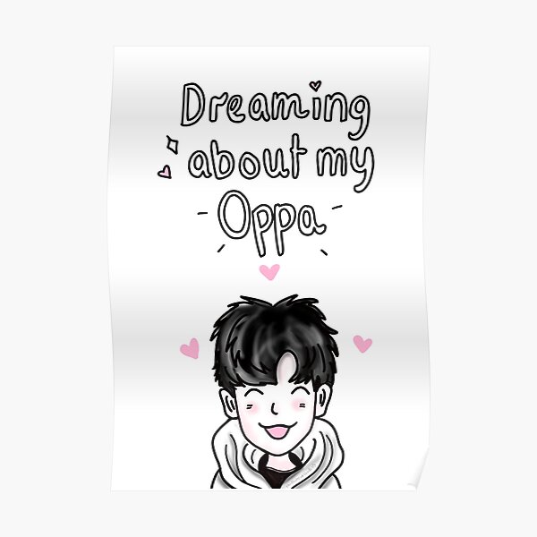 "Dreaming about my Oppa - Black hair version " Poster by ...
