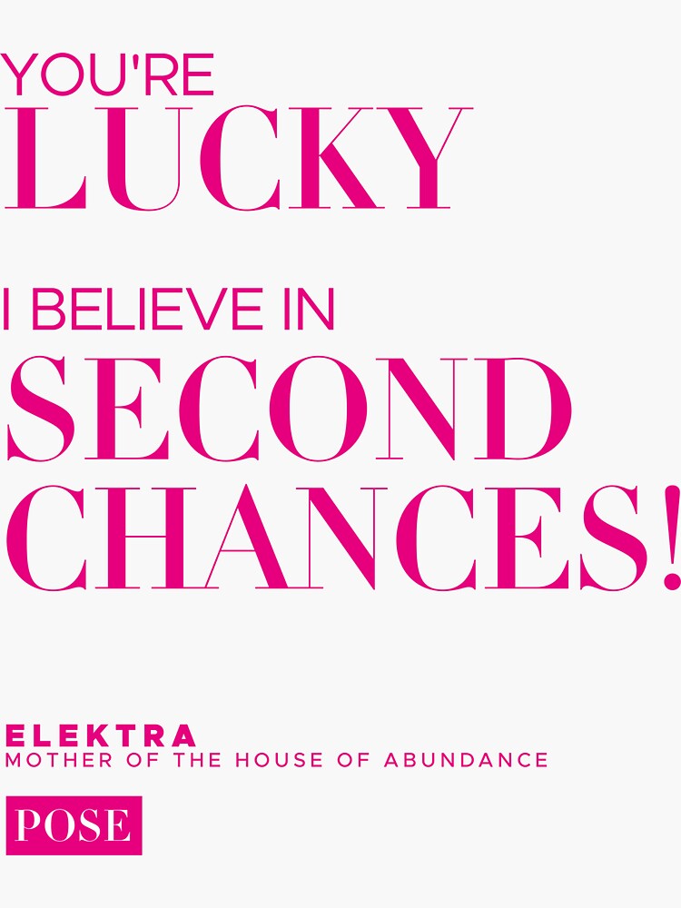 "POSE Elektra Second Chances Quote - Live Work Pose TV Show" Sticker ...