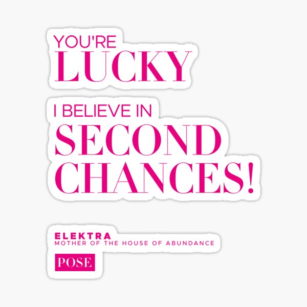 "POSE Elektra Second Chances Quote - Live Work Pose TV Show" Sticker ...