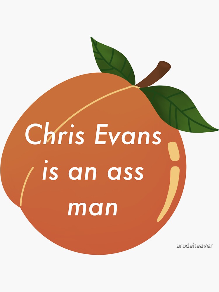 Chris Evans Is An Ass Man Sticker For Sale By Arodeheaver Redbubble