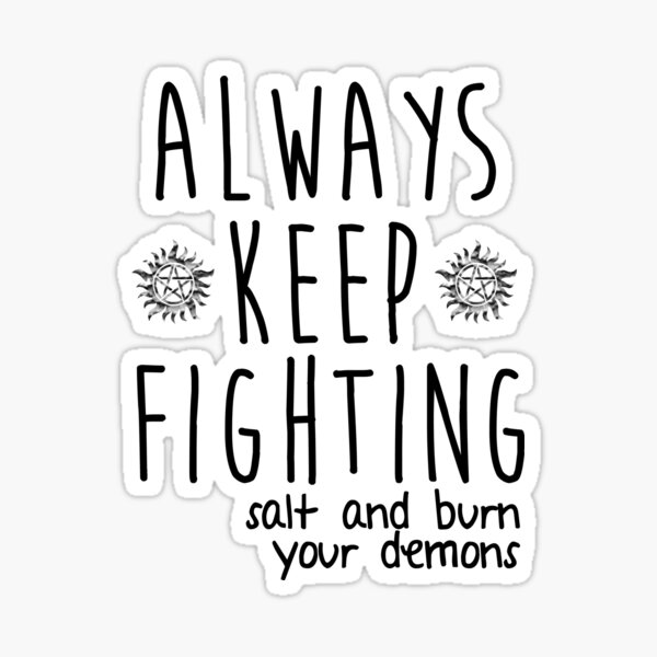 "Always Keep Fighting" Sticker by rajb89 | Redbubble