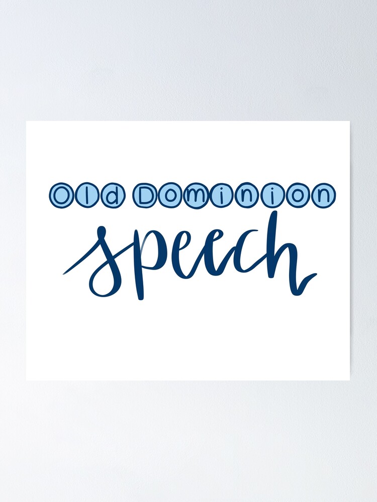 "ODU Speech" Poster for Sale by johnsonkaleigh8 | Redbubble