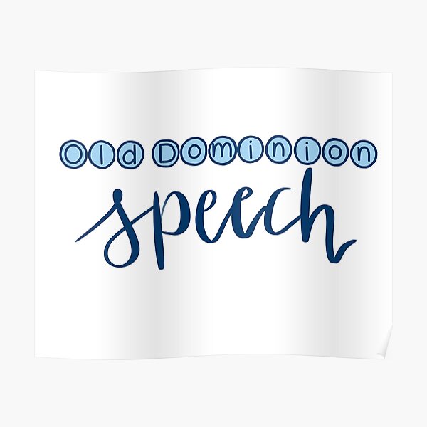 "ODU Speech" Poster for Sale by johnsonkaleigh8 | Redbubble