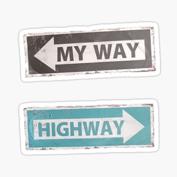 "My way highway" Sticker for Sale by pnkpopcorn | Redbubble