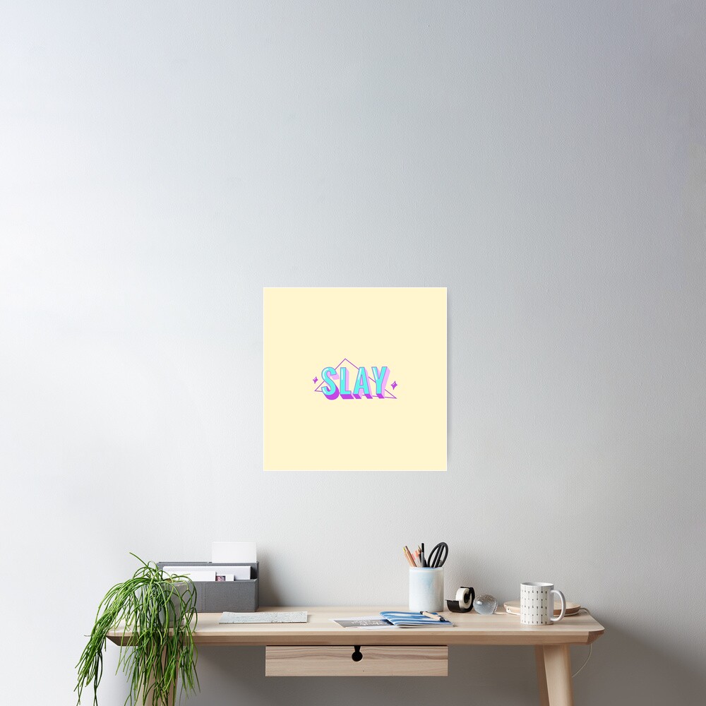 "Slay Logo" Poster by TMagaiaC | Redbubble