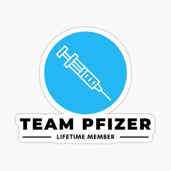 "Team Pfizer vaccinated covid-19 pro vaccine white" Sticker for Sale by ...