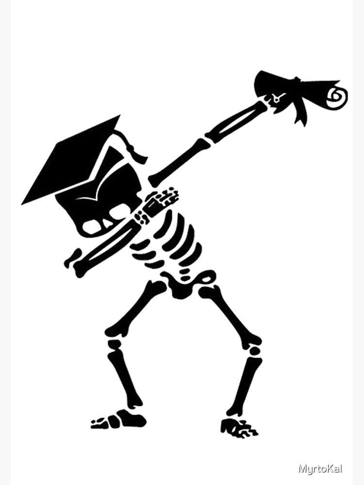 "Dabbing Skeleton Graduation" Poster for Sale by MyrtoKal | Redbubble