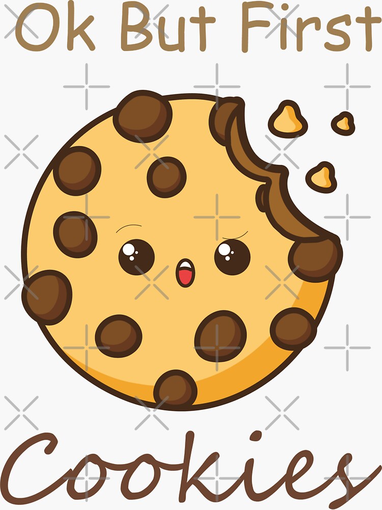 "Ok But First Cookies" Sticker for Sale by rozar-nv | Redbubble