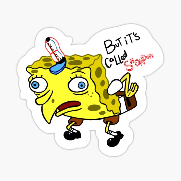 "spongebob meme (its called snowdon)" Sticker for Sale by Siani182 ...