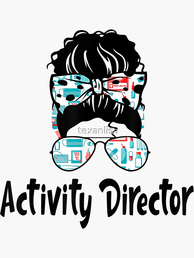 "Activity Director" Sticker for Sale by texanlisa | Redbubble