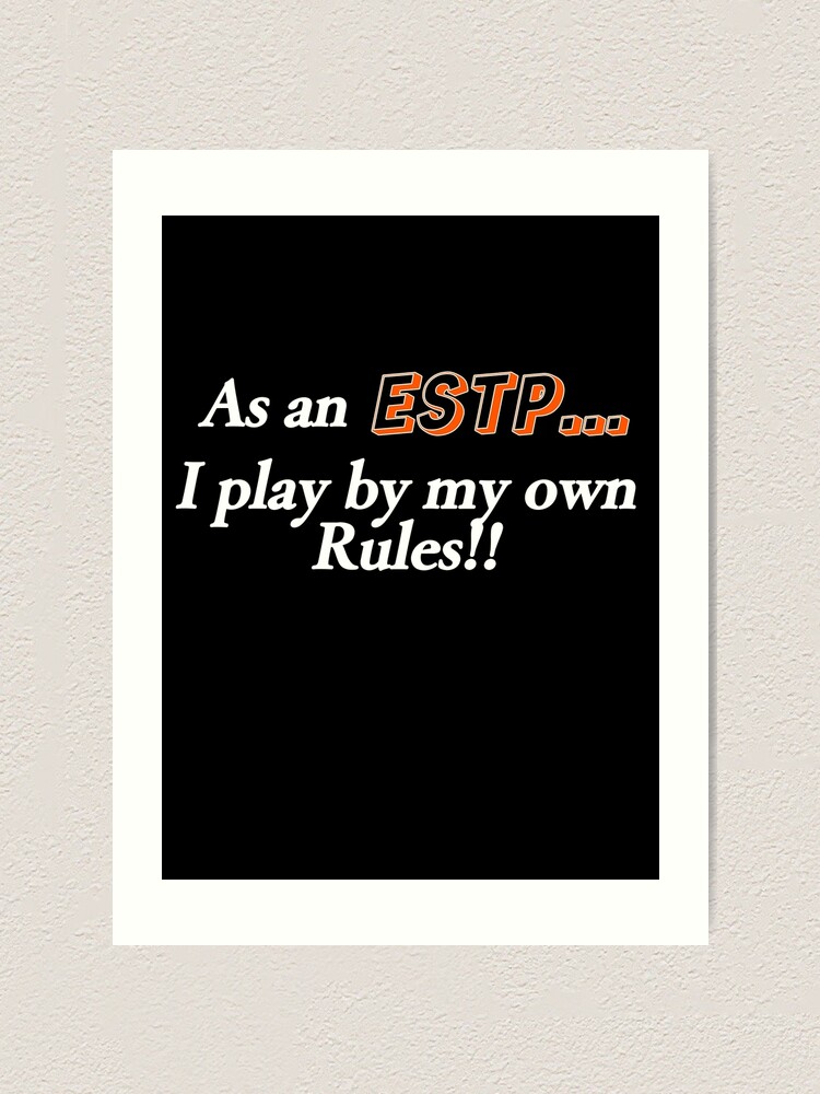 "MBTI {ESTP} Love Merch." Art Print by MBTI-Chan | Redbubble