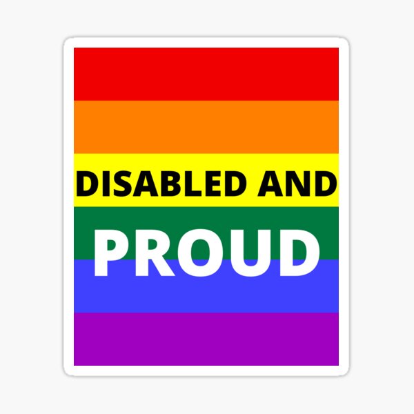 "DISABLED AND PROUD on rainbow background" Sticker for Sale by ...