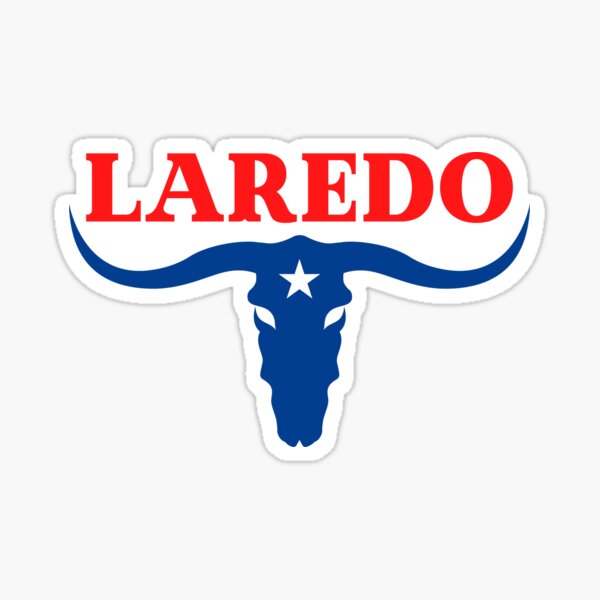 "Laredo Texas Born and Raised" Sticker by FedSherDesign | Redbubble