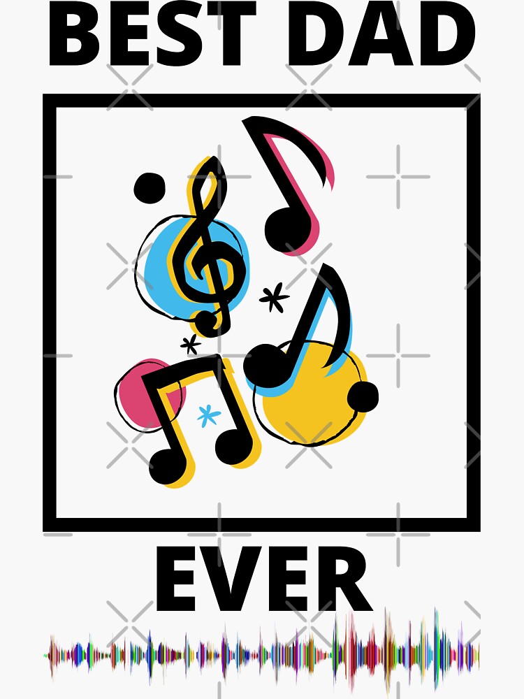 "Best Dad Ever Music Notes " Sticker for Sale by aminespain | Redbubble