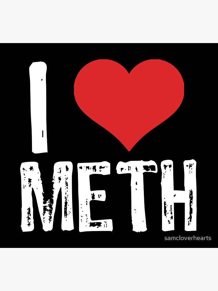 "I Love Meth" Sticker for Sale by samcloverhearts | Redbubble