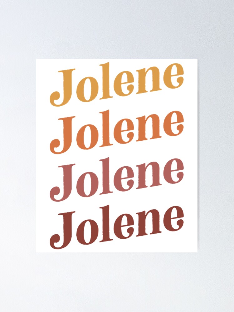"Jolene Text" Poster by AoenStussy | Redbubble