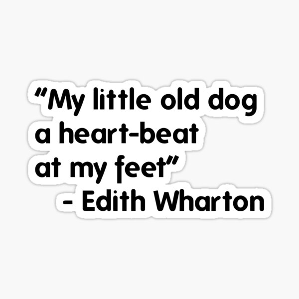 "Edith Wharton - On Dogs" Sticker for Sale by VioletMil | Redbubble