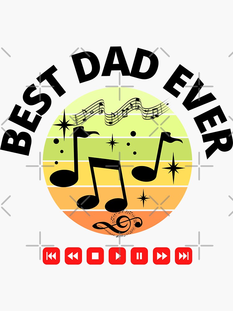 "Best Dad Ever Music Notes" Sticker for Sale by aminespain | Redbubble