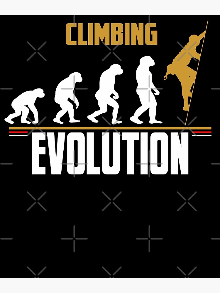 "Climbing Evolution " Poster for Sale by funnyguy | Redbubble