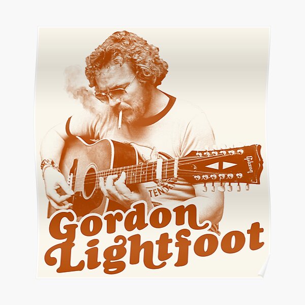 Gordon Lightfoot Posters | Redbubble