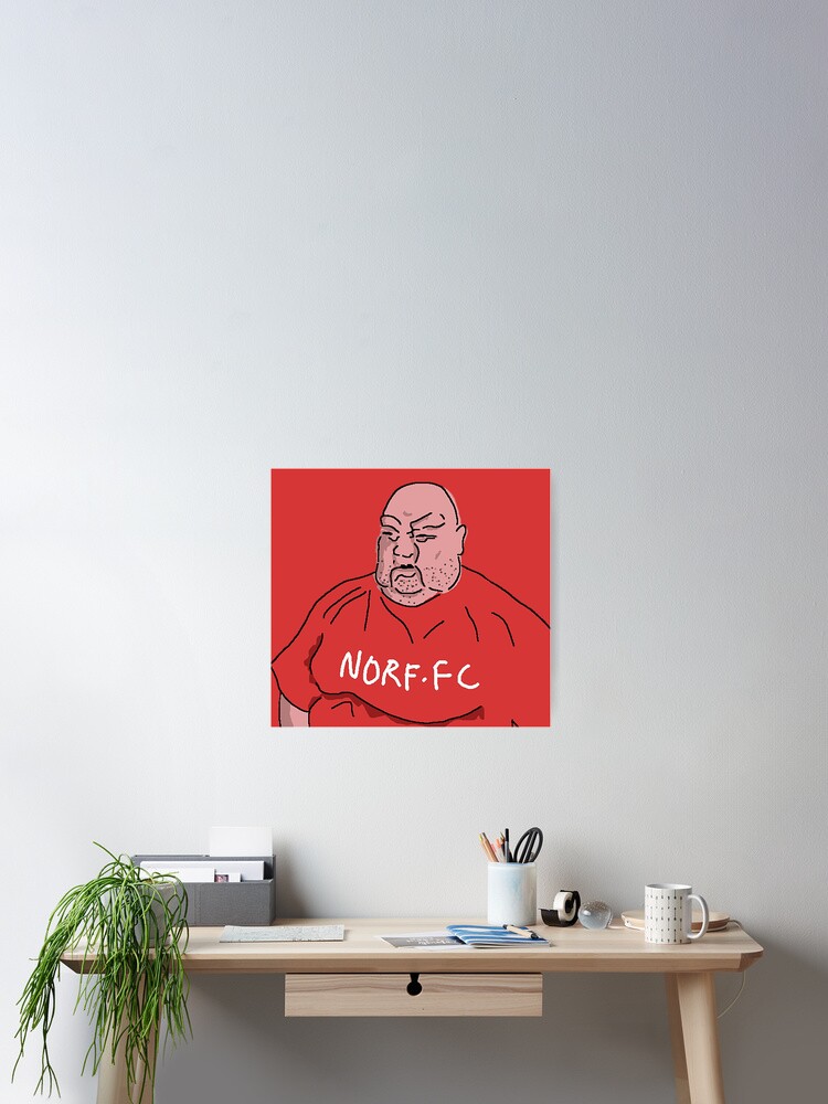 "Norf FC" Poster for Sale by kronotic | Redbubble