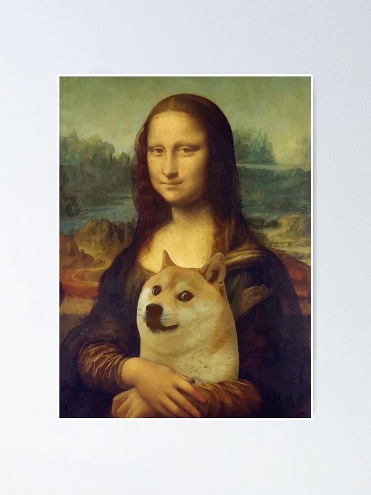 "Mona Lisa with Doge" Poster for Sale by AndyTats | Redbubble