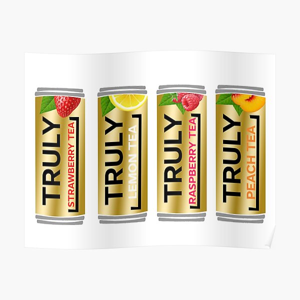 "Truly Ice Tea Hard Seltzer" Poster by clayholly1 | Redbubble