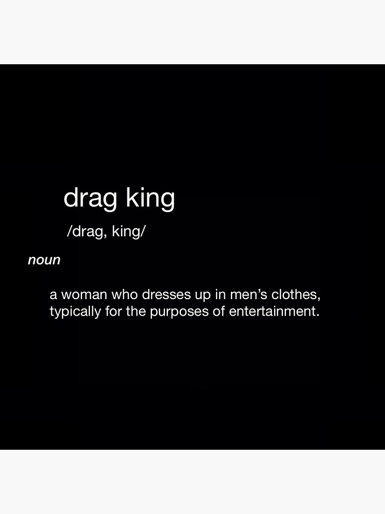 "DRAG KING definition sticker" Sticker by cicrusofthegods | Redbubble