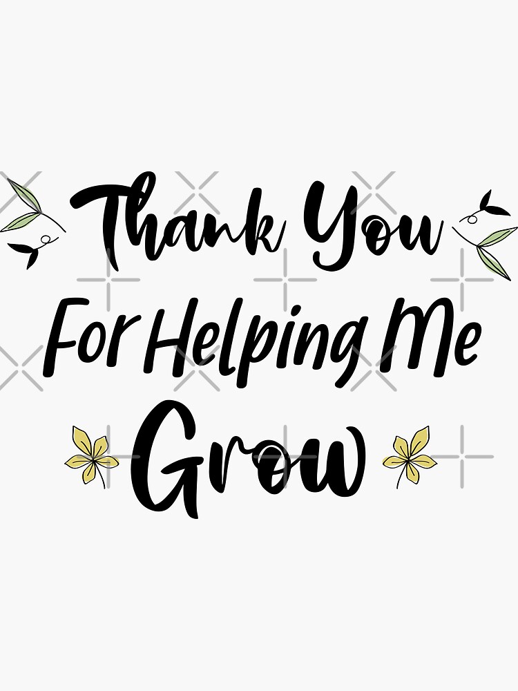 Pegatina «Gracias por ayudarme a crecer | Regalo de agradecimiento al maestro | Gracias por ...