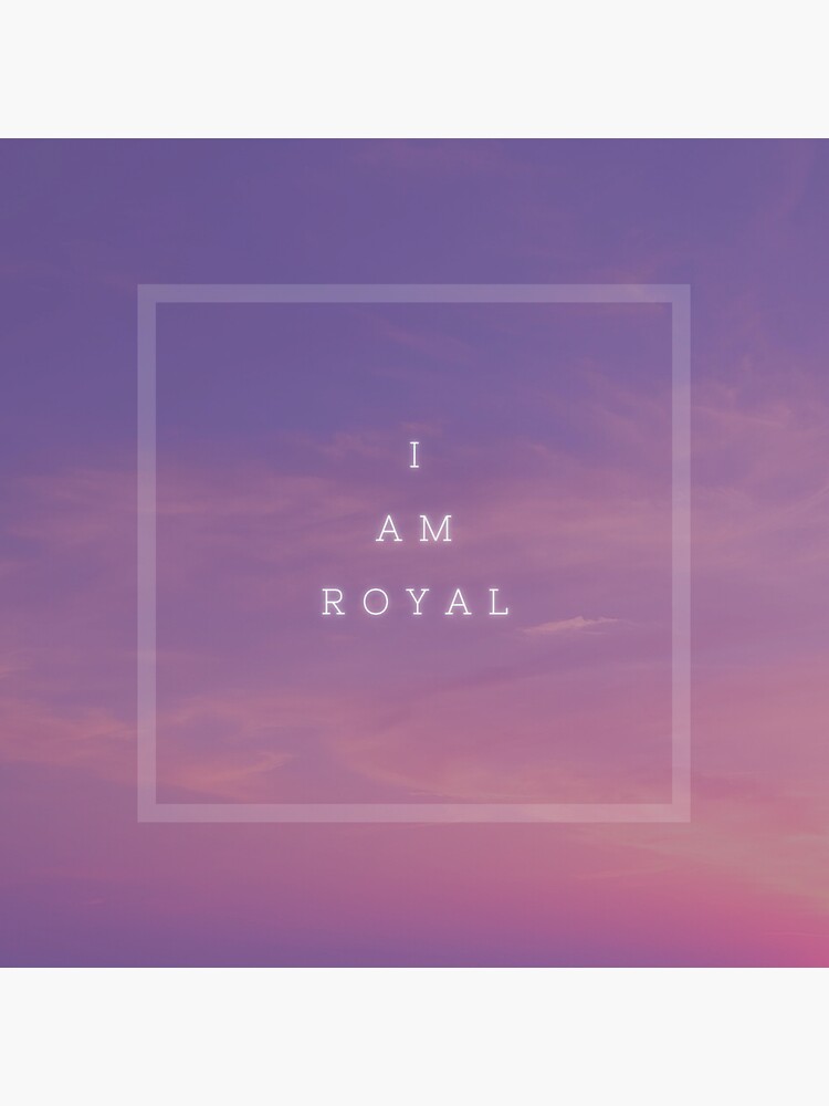 "I Am Royal." Sticker for Sale by Skybibo | Redbubble