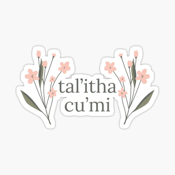"Talitha Cumi" Sticker for Sale by miss-u | Redbubble
