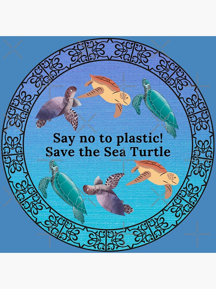 "Say no to plastic and save the turtles!" Art Print for Sale by ...