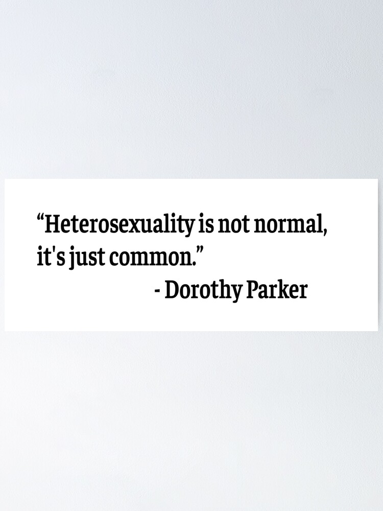 "Dorothy Parker - On Heteronormativity " Poster for Sale by VioletMil ...