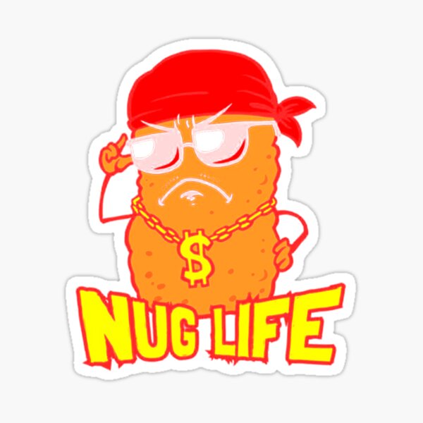"Nug Life Chicken Nuggets Tee" Sticker for Sale by Virusss95g | Redbubble