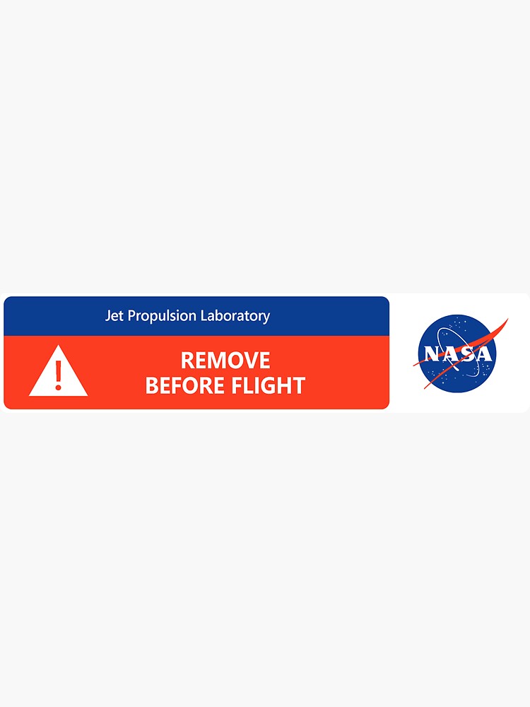 "Remove before flight | Nasa" Sticker for Sale by OnShare | Redbubble