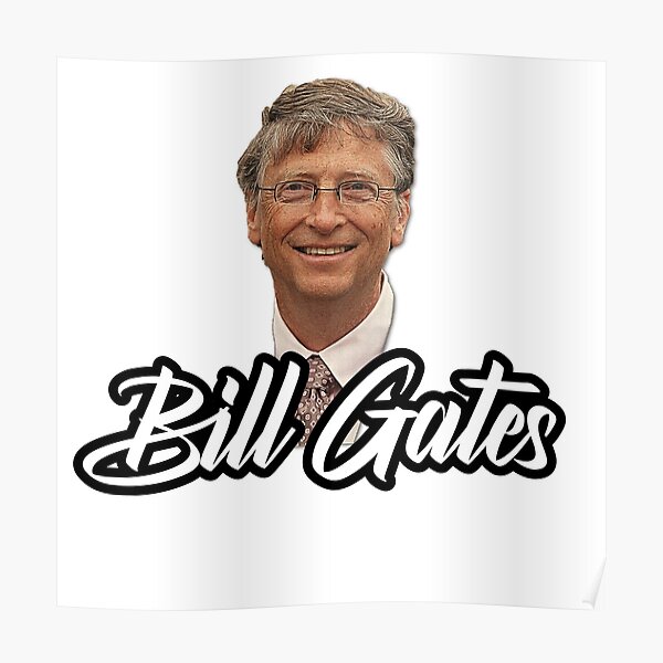 "Bill Gates" Poster by Kawtardesign | Redbubble