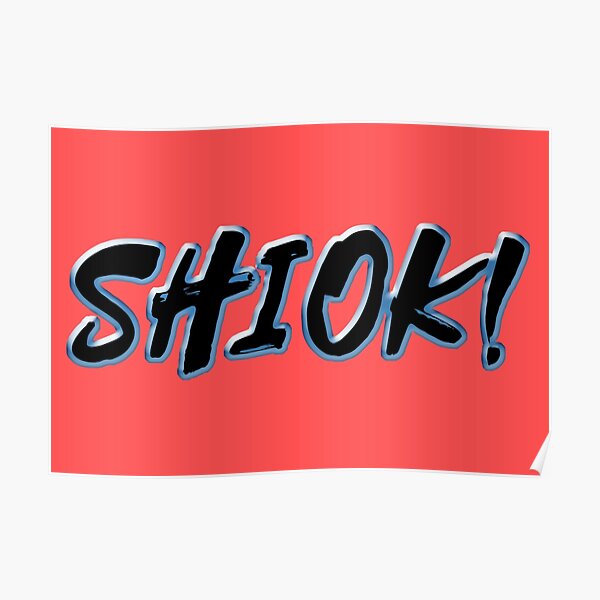 "Black Shiok! Funny Singlish" Poster for Sale by OwlCanvas | Redbubble