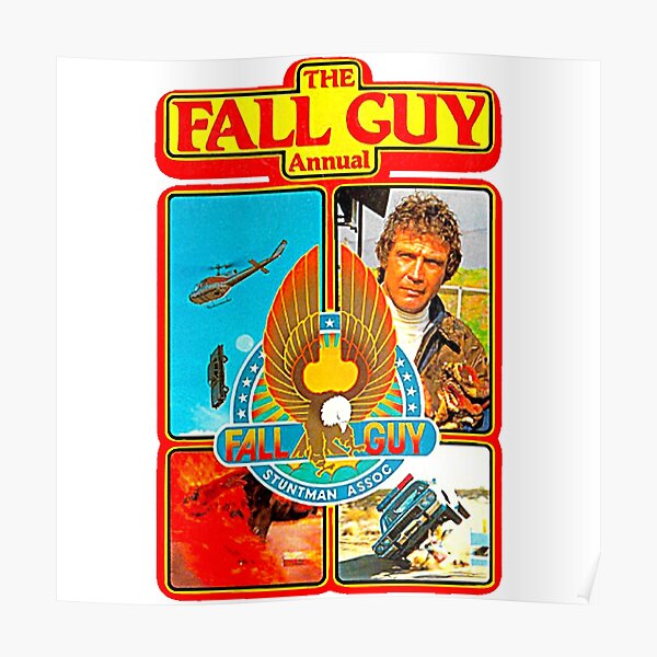 "Fall guy" Poster by drewow602 | Redbubble