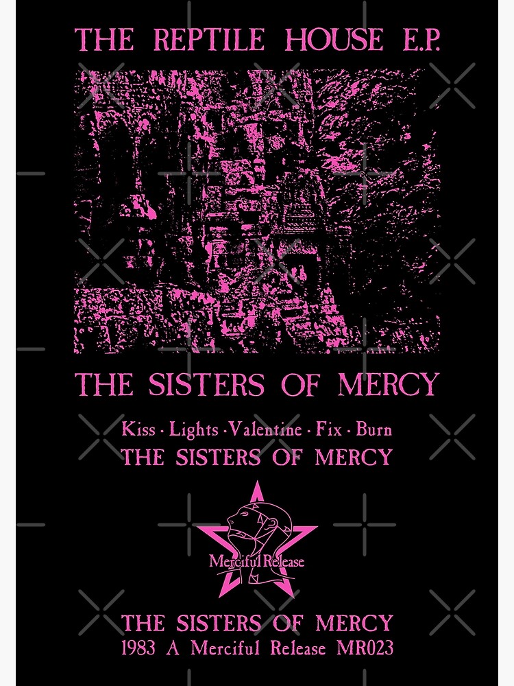 "The Reptile House E.P. - The Sisters of Mercy - Goth - Gothic" Poster ...