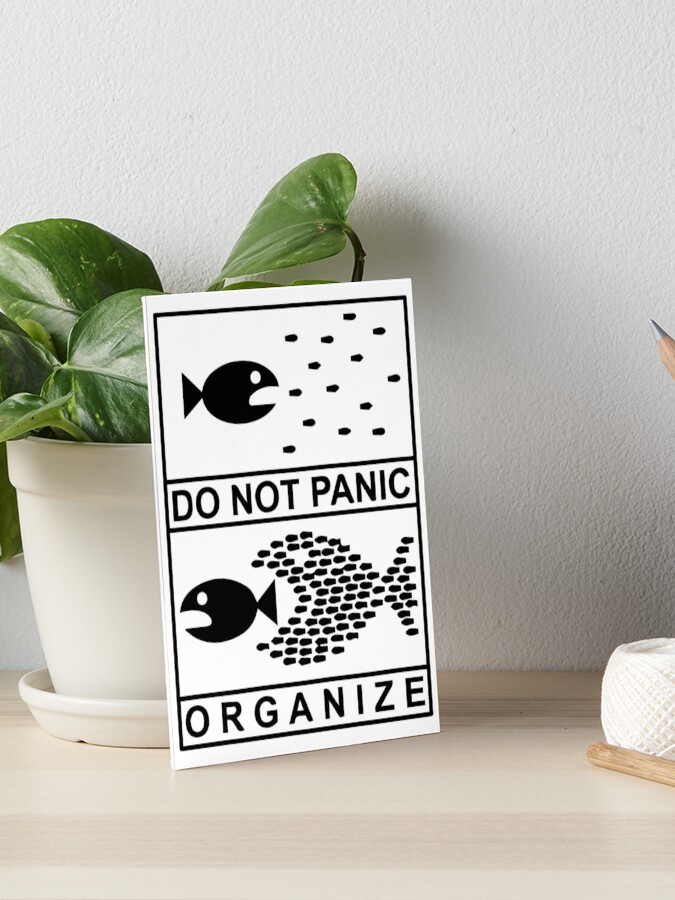 "DO NOT PANIC ORGANIZE" Art Board Print for Sale by BOYSLUG | Redbubble