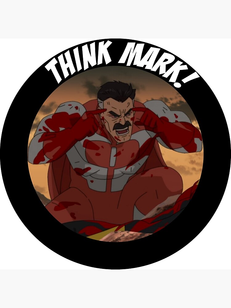 "Think Mark! Omni-Man" Poster for Sale by Okita-Fuyu | Redbubble