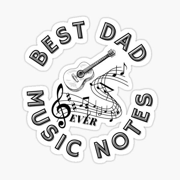 "Best Dad Ever Music Notes" Sticker by JoLiShop | Redbubble