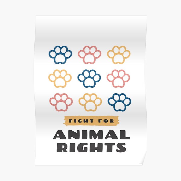"Fight For Animals" Poster by aftabalbi01 | Redbubble