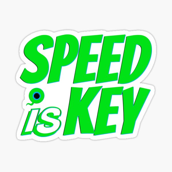 Speed Is Key Stickers | Redbubble