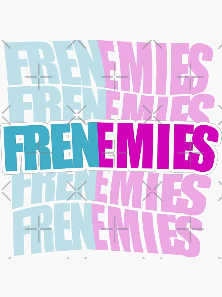 "FRENEMIES" Sticker for Sale by jazminanett | Redbubble