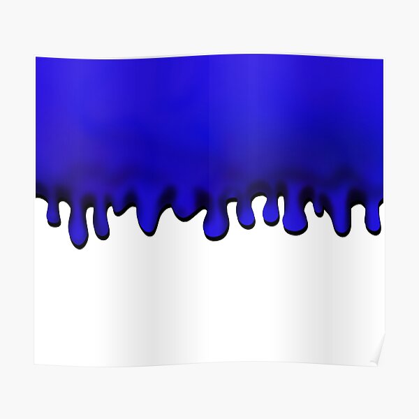 Melting Dripping Drip Posters | Redbubble